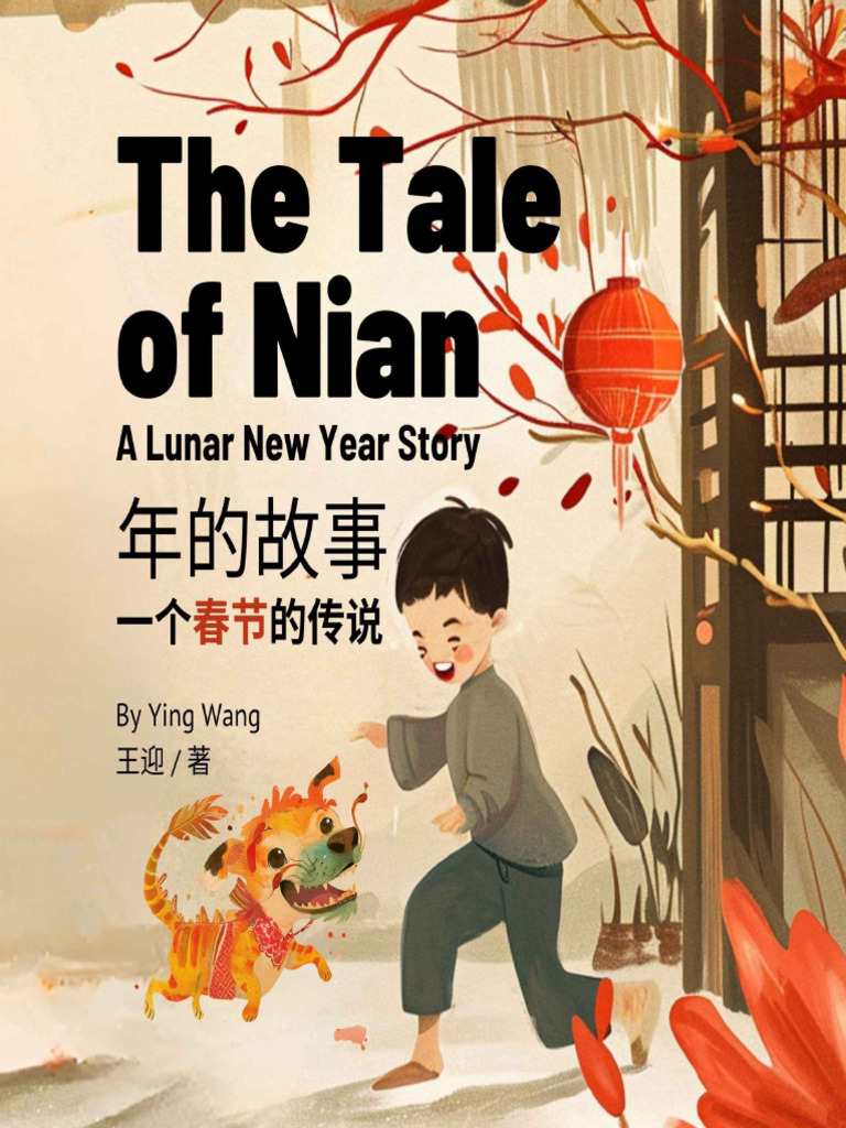 The Tale of Nian, A Lunar New Year Story A Bilingual Children's Book in English and Mandarin ...