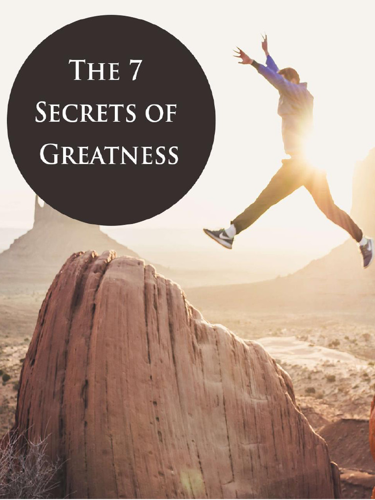 The 7 Secrets of Greatness | PDF | Disciplines | Courage