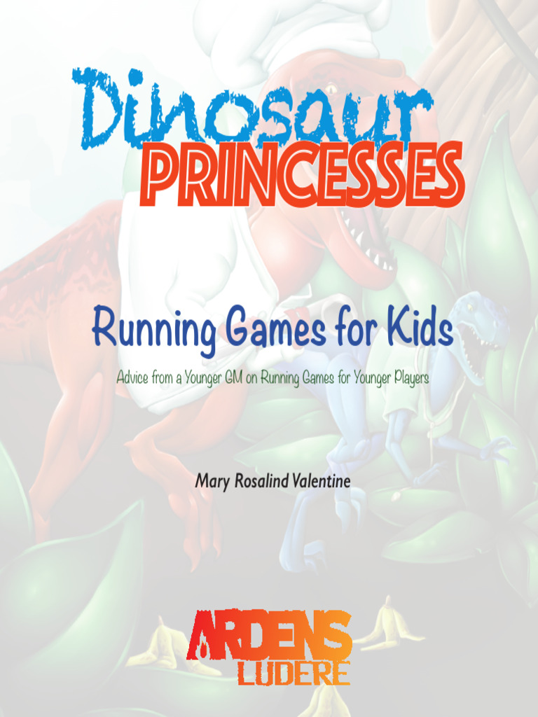 Dinosaur Princesses - Running Games For Kids Advice Essay | PDF