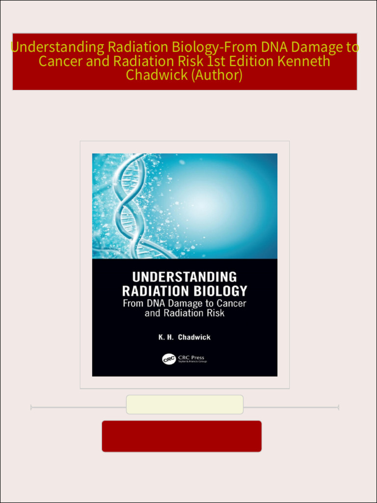 PDF Understanding Radiation Biology-From DNA Damage to Cancer and ... PDF Understanding Radiation Biology-From DNA Damage to Cancer and ...