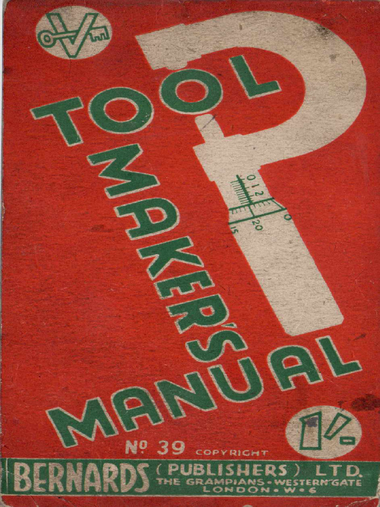 B39 Tool Makers Manual | PDF | Metalworking | Machining