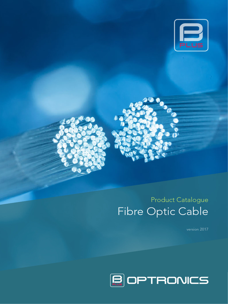 OP Fibre Optic Cables Catalogue | PDF | Optical Fiber | Innovation