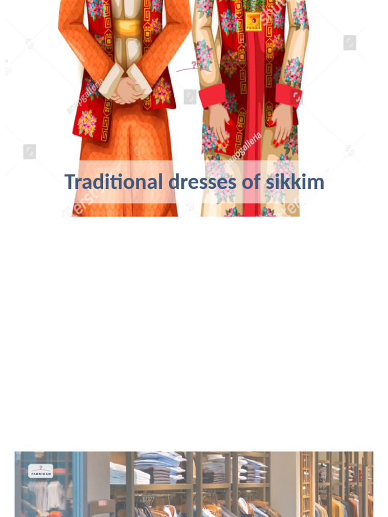 Sikkim Traditional Dress Overview | PDF | Business Economics