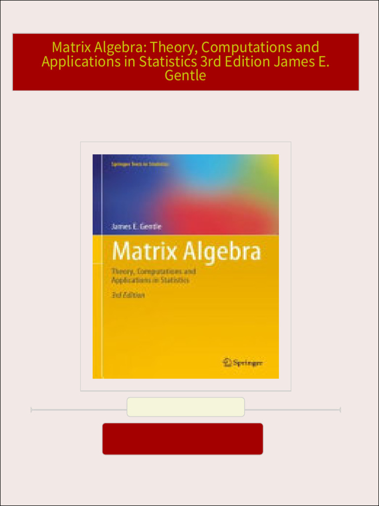 Instant Download Matrix Algebra: Theory, Computations and Applications ... Instant Download Matrix Algebra: Theory, Computations and Applications ...