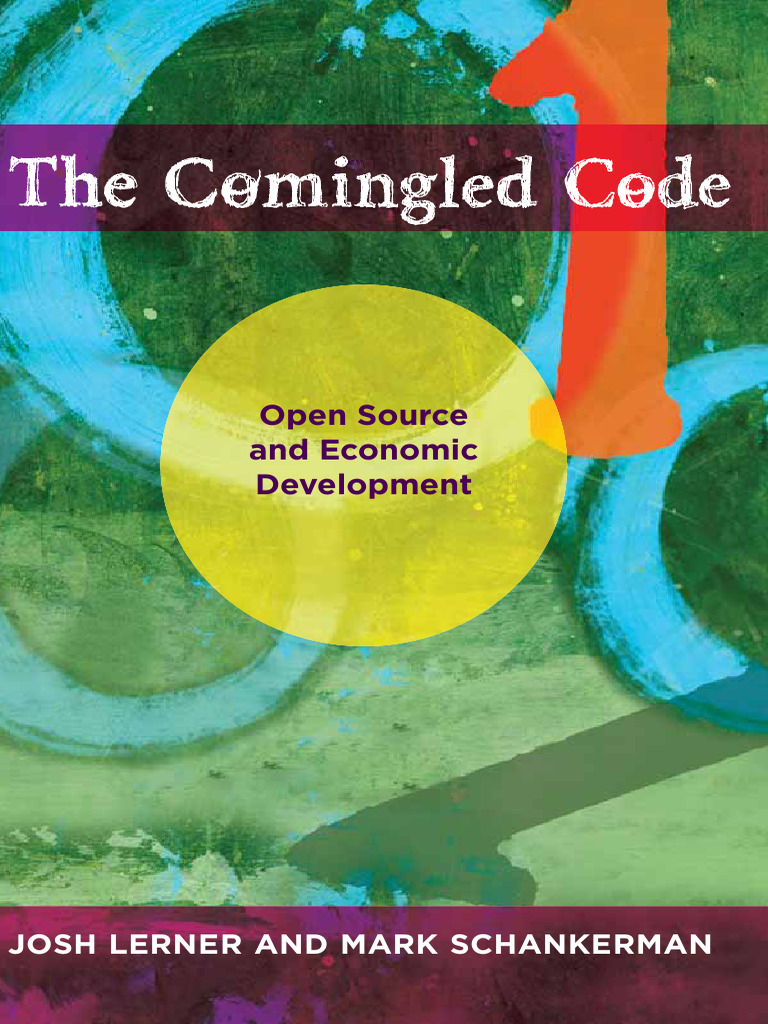 Josh Lerner, Mark Schankerman - The Comingled Code | PDF | Open Source ...