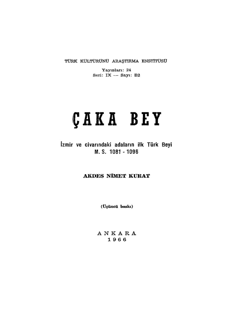 "Çaka Bey - İzmir Ve Civarındaki Adaların İlk Türk Beyi M.S. 1081-1096 ...