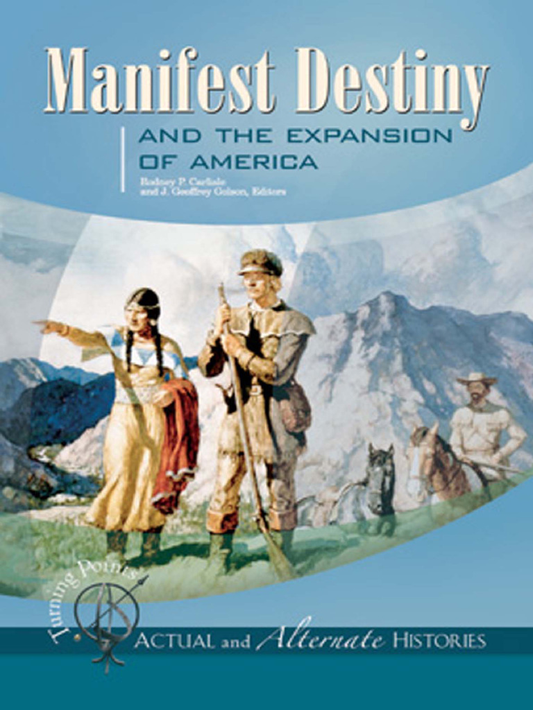 Rodney P. Carlisle - Manifest Destiny And The Expansion Of America ...