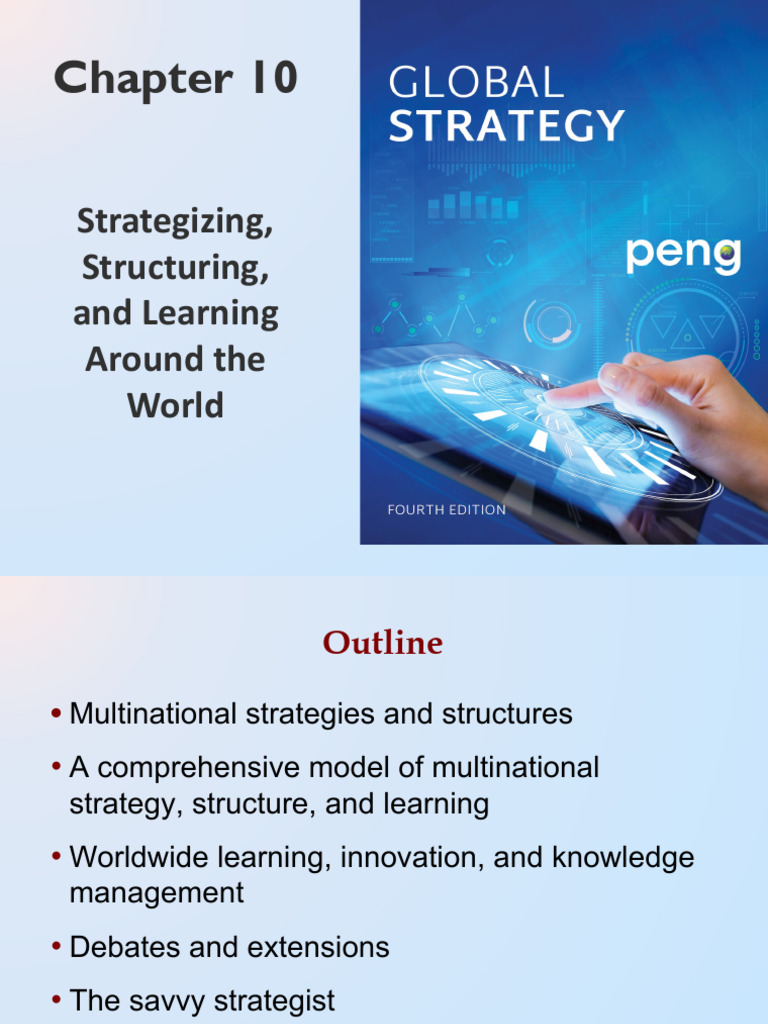 Chapter 10_Strategizing, Structuring, and Learning Around the World ... Chapter 10_Strategizing, Structuring, and Learning Around the World ...