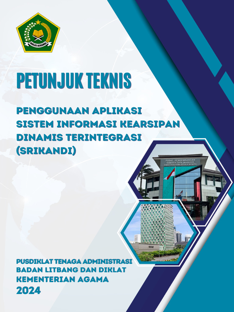 Petunjuk Teknis Penggunaan Aplikasi Sistem Informasi Kearsipan Dinamis Terintegrasi Srikandi ...