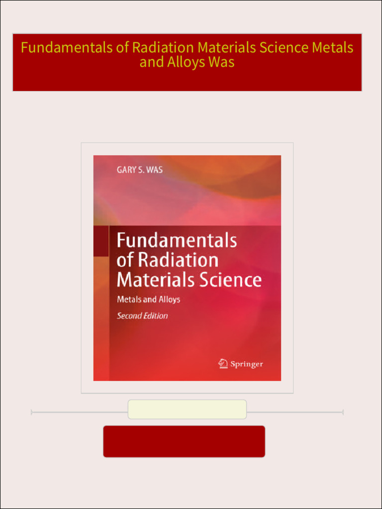 [FREE PDF sample] Fundamentals of Radiation Materials Science Metals and Alloys Was ebooks | PDF ...
