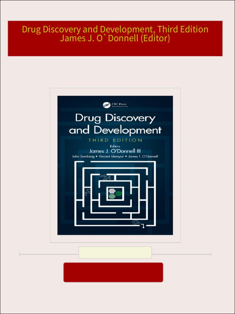 Get Drug Discovery and Development, Third Edition James J. O`Donnell (Editor) free all chapters ...