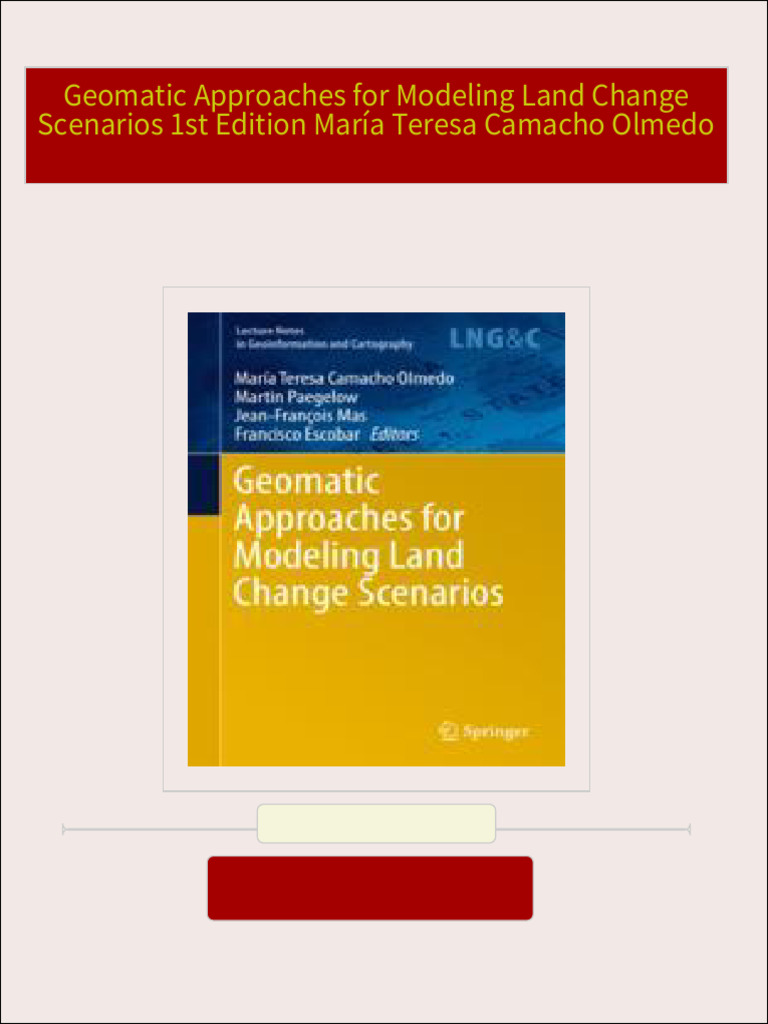 [FREE PDF sample] Geomatic Approaches for Modeling Land Change Scenarios 1st Edition María ...