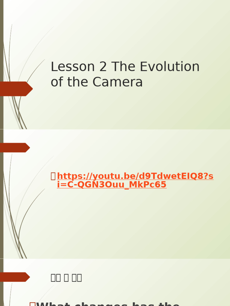Lesson 2 the Evolution of the Camera | PDF | Camera | Shutter Speed
