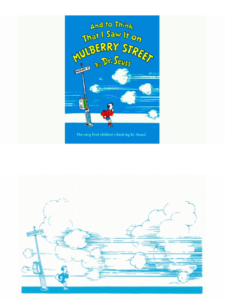 And To Think That I Saw It On Mulberry Street. Dr Seuss | PDF