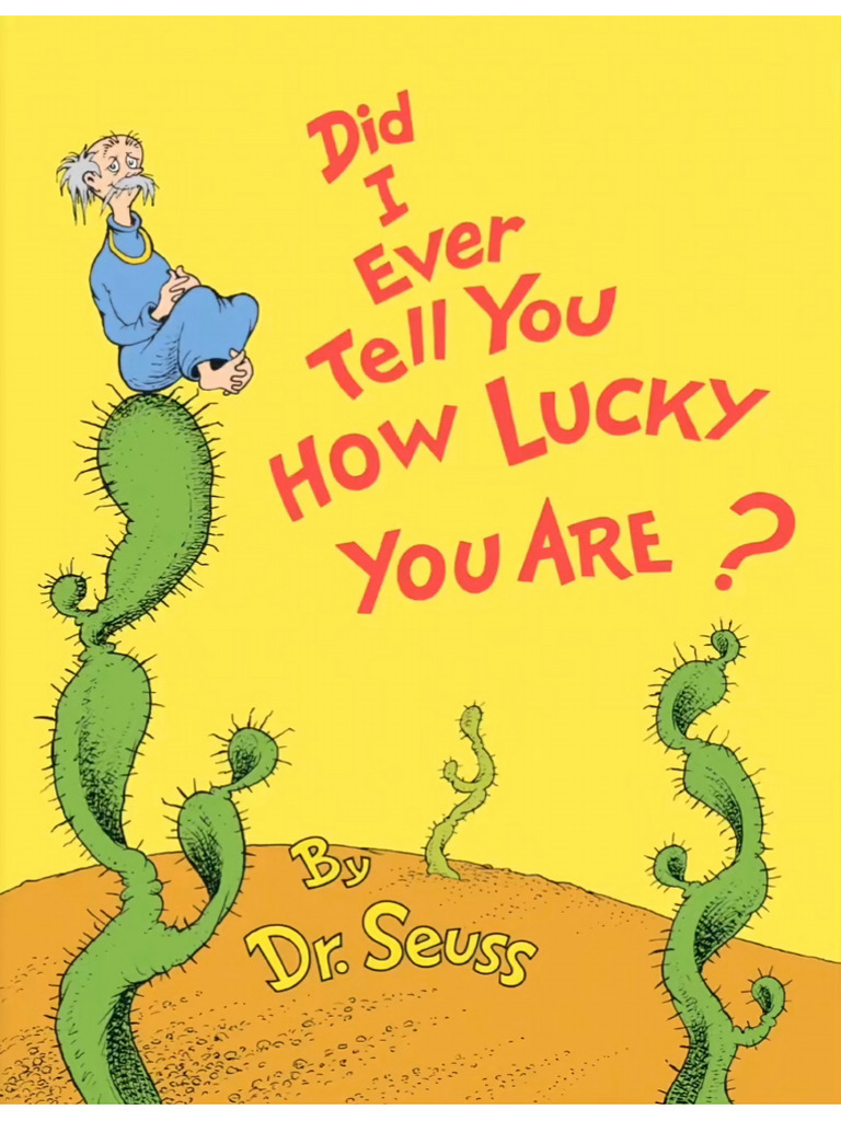 Did I Ever Tell You How Lucky You Are | PDF