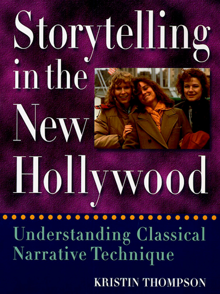 Storytelling in The New Hollywood Understanding Classical Narrative ...