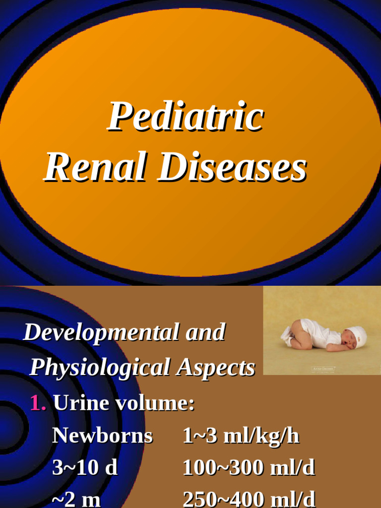 Pediatric Renal Disease Overview | PDF | Kidney Disease | Nephrology