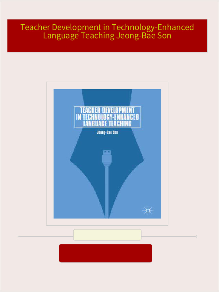 Download Complete Teacher Development in Technology-Enhanced Language ... Download Complete Teacher Development in Technology-Enhanced Language ...
