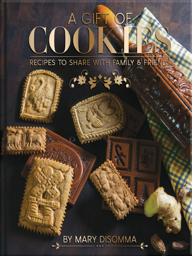 A Gift of Cookies Recipes To Share With Family Friends (Mary DiSomma ...