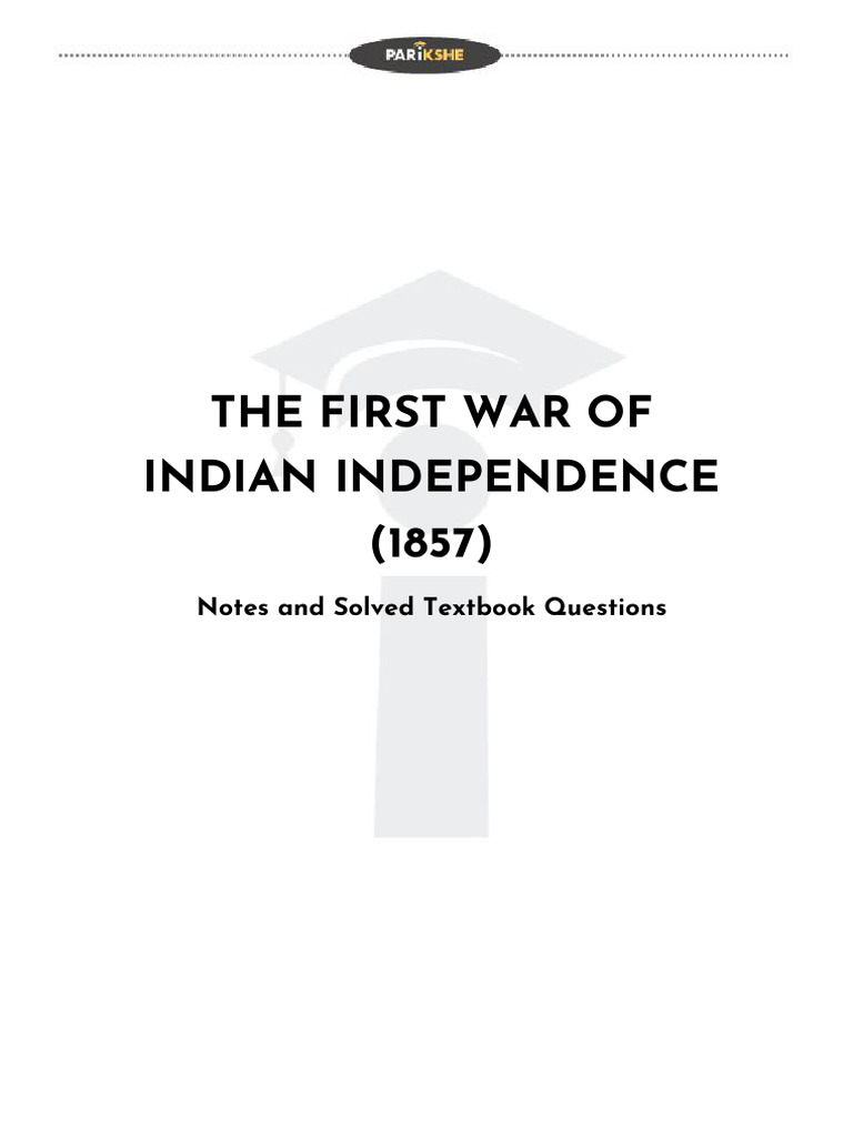 EM-The First War of Indian Independence (1857) - Notes and Textbook ...