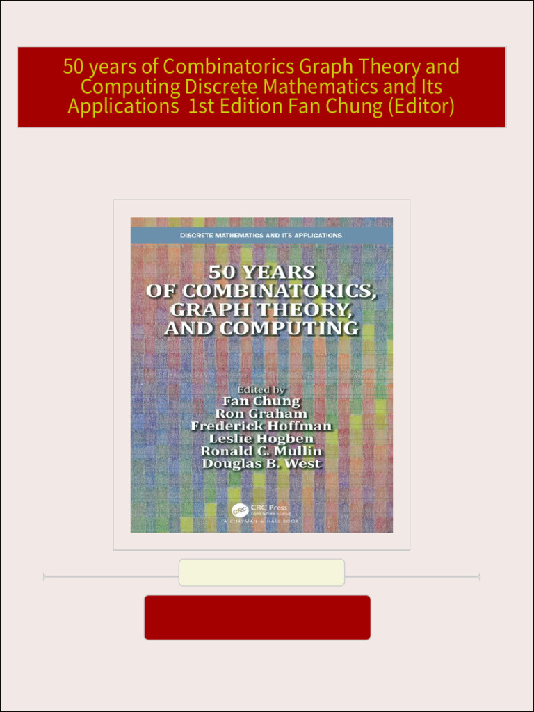 Download full 50 years of Combinatorics Graph Theory and Computing Discrete Mathematics and Its ...