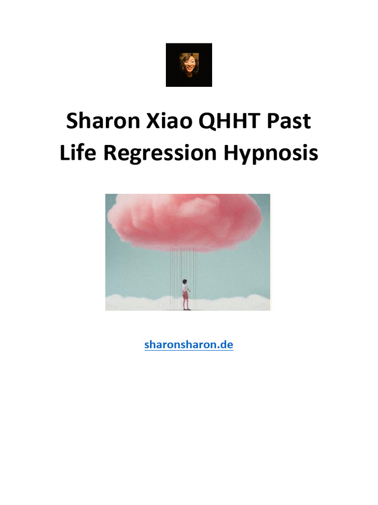 Sharon Xiao QHHT Past Life Regression Hypnosis | PDF | Past Life Regression | Hypnosis