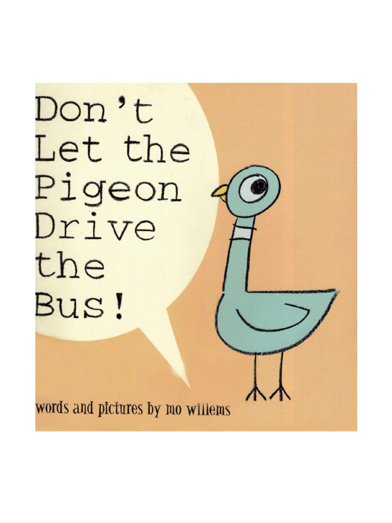 Don't Let The Pigeon Drive The Bus! Pages 1-40 | PDF