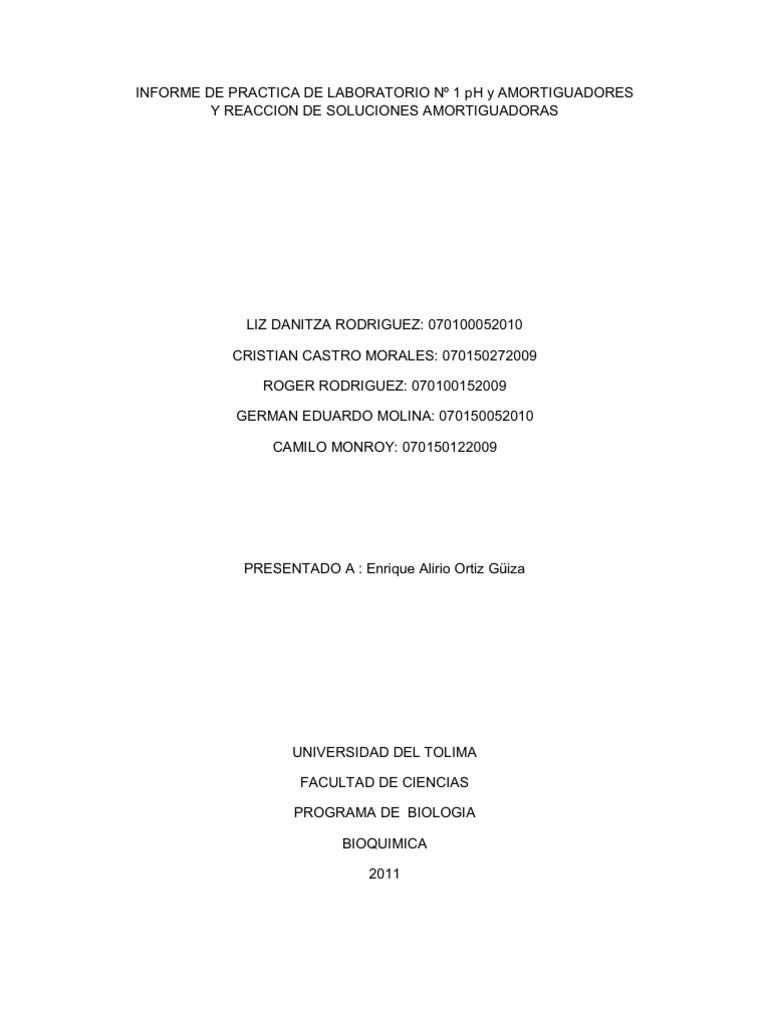 INFORME DE PRACTICA DE LABORATORIO #1 PH y AMORTIGUADORES Y REACCION DE SOLUCIONES ...