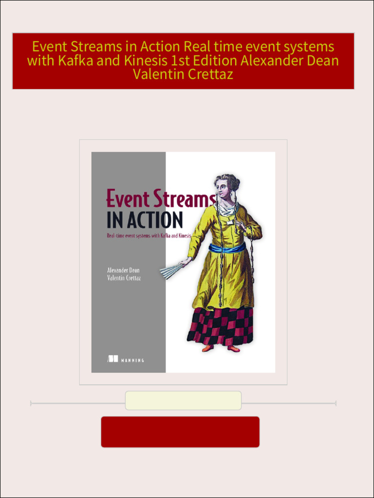 Download Full Event Streams in Action Real time event systems with ... Download Full Event Streams in Action Real time event systems with ...