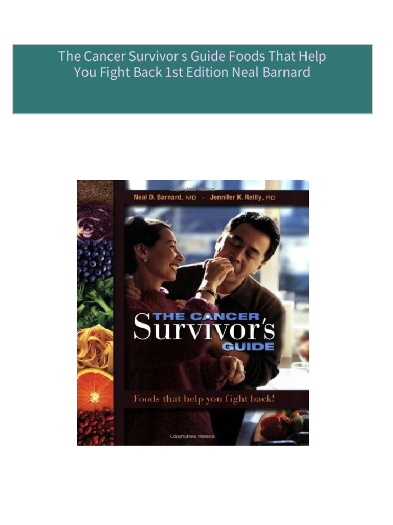 Download Full The Cancer Survivor s Guide Foods That Help You Fight ... Download Full The Cancer Survivor s Guide Foods That Help You Fight ...