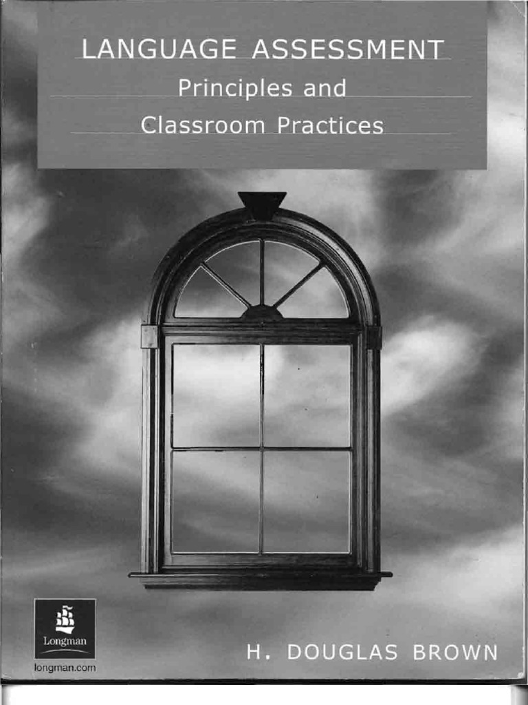 Brown (2004) Language Asssessment Principles and Classroom Practices ...