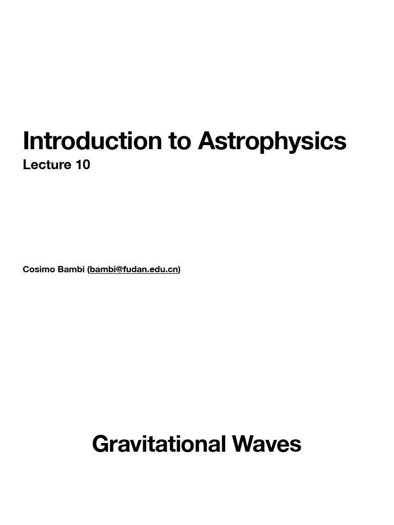 Lecture 10 | PDF | Gravitational Wave | Physical Cosmology
