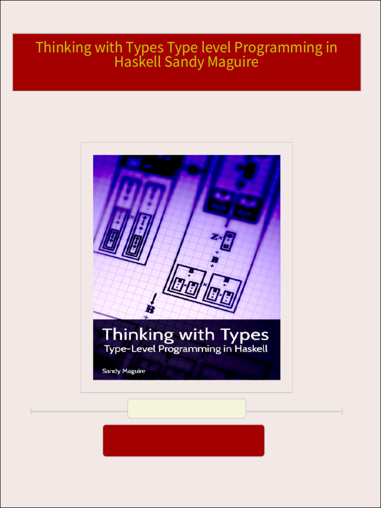 Get Thinking With Types Type Level Programming In Haskell Sandy Maguire