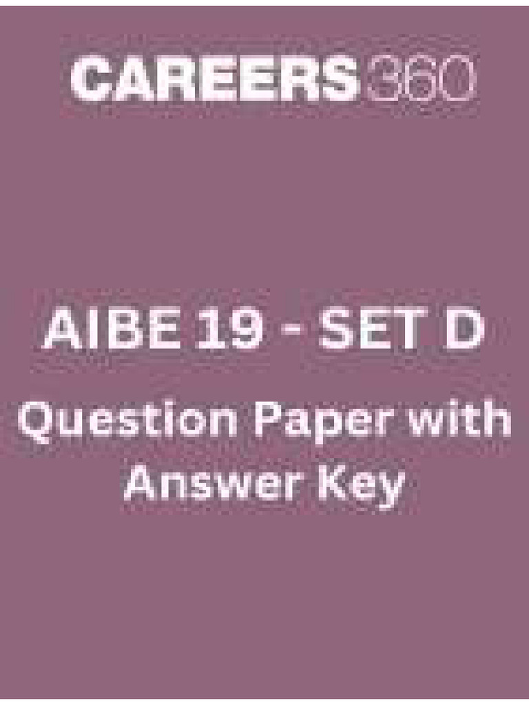 AIBE 19 Question Paper With Unofficial Answer Key - Set D - 1734965391258 | PDF | Alternative ...