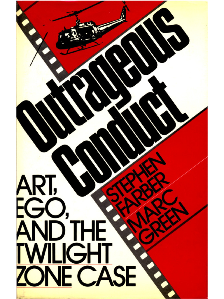 Outrageous Conduct Art, Ego, and The Twilight Zone Case (Stephen Farber ...