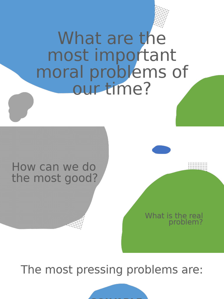 What Are The Most Important Moral Problems of Our Lifetime | PDF