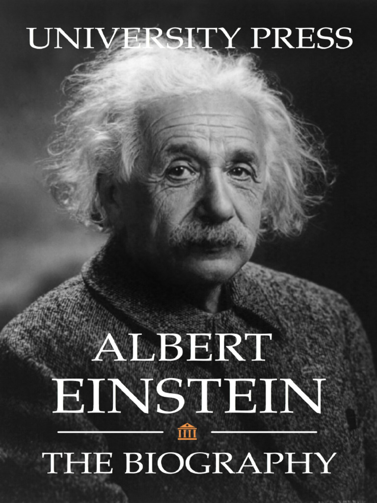 Albert Einstein The Biography Pdf Albert Einstein Physics