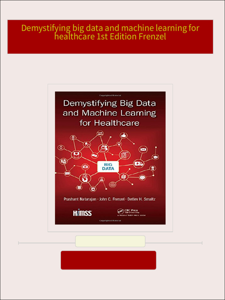 [FREE PDF sample] Demystifying big data and machine learning for healthcare 1st Edition Frenzel ...