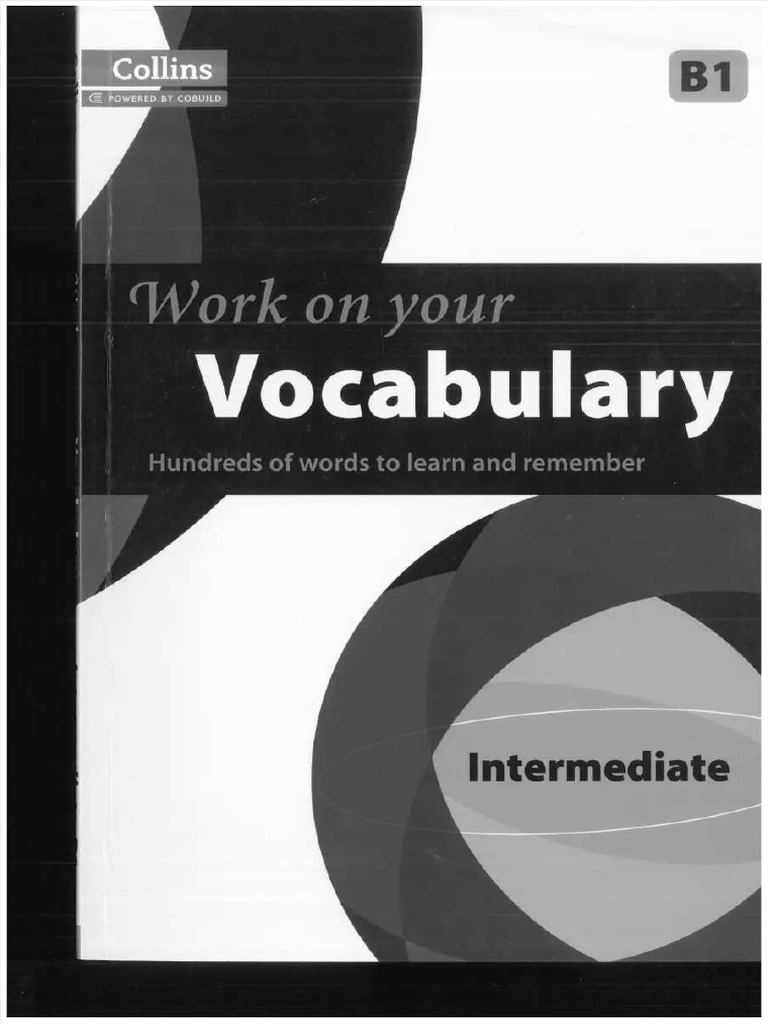 Work On Your Vocabulary B1 - Intermediate (Collins UK) (Z-Library) | PDF