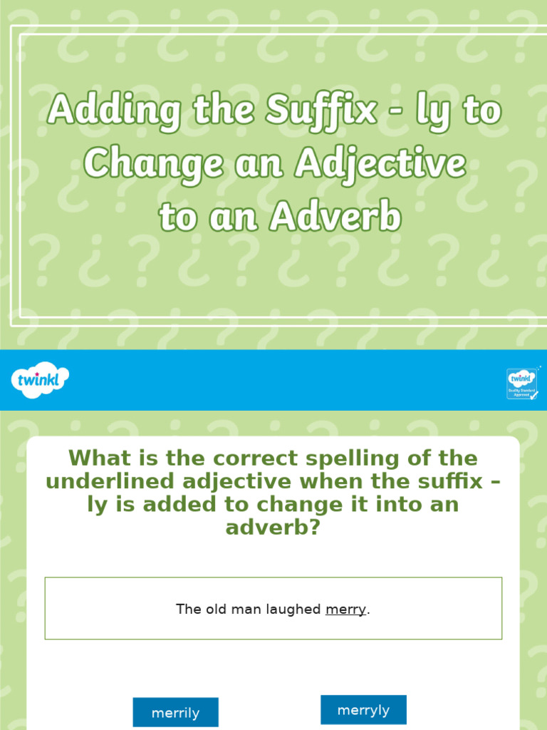 Adverb Spelling Practice for KS2 | PDF | Linguistic Typology | Language ...