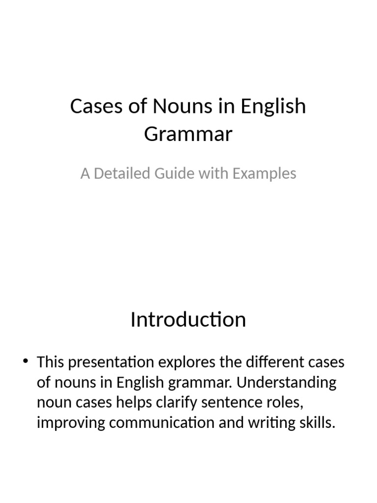 Cases of Nouns Detailed | PDF | Verb | English Grammar