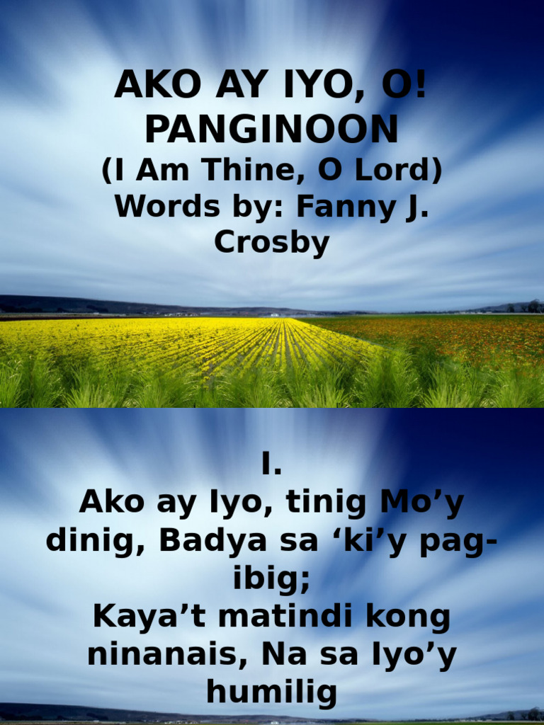 AKO AY IYO, O! PANGINOON (I Am Thine, O Lord) | PDF