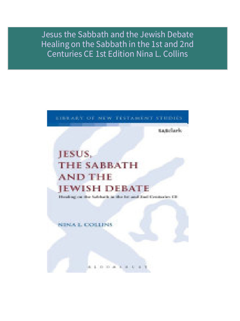 Full Download Jesus The Sabbath and The Jewish Debate Healing On The ...