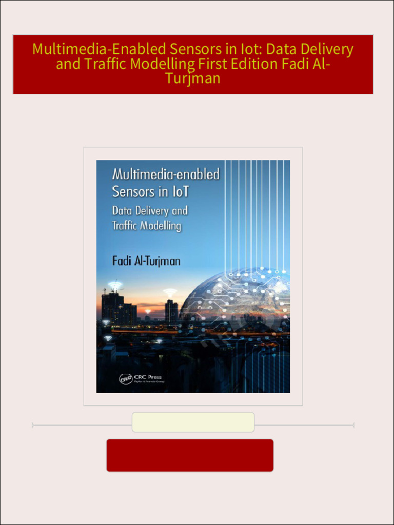 Full download Multimedia-Enabled Sensors in Iot: Data Delivery and ... Full download Multimedia-Enabled Sensors in Iot: Data Delivery and ...