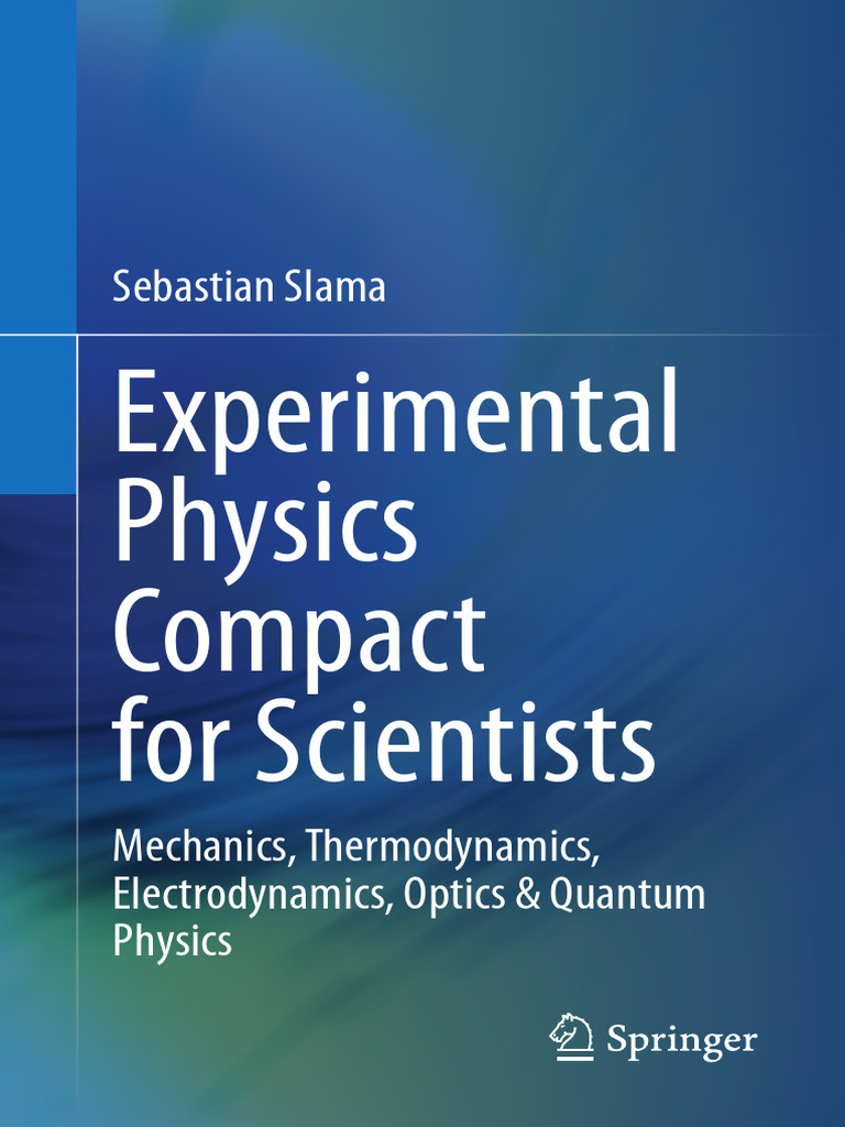 Experimental Physics Compact For Scientists: Sebastian Slama | PDF ...