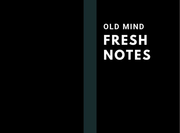 Old Mind, Fresh Notes: A New Perspective | PDF