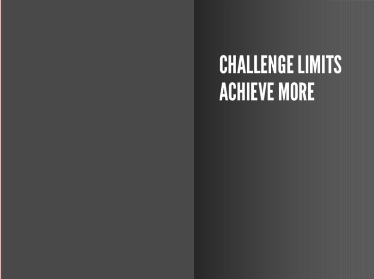 Challenge Limits Achieve More | PDF