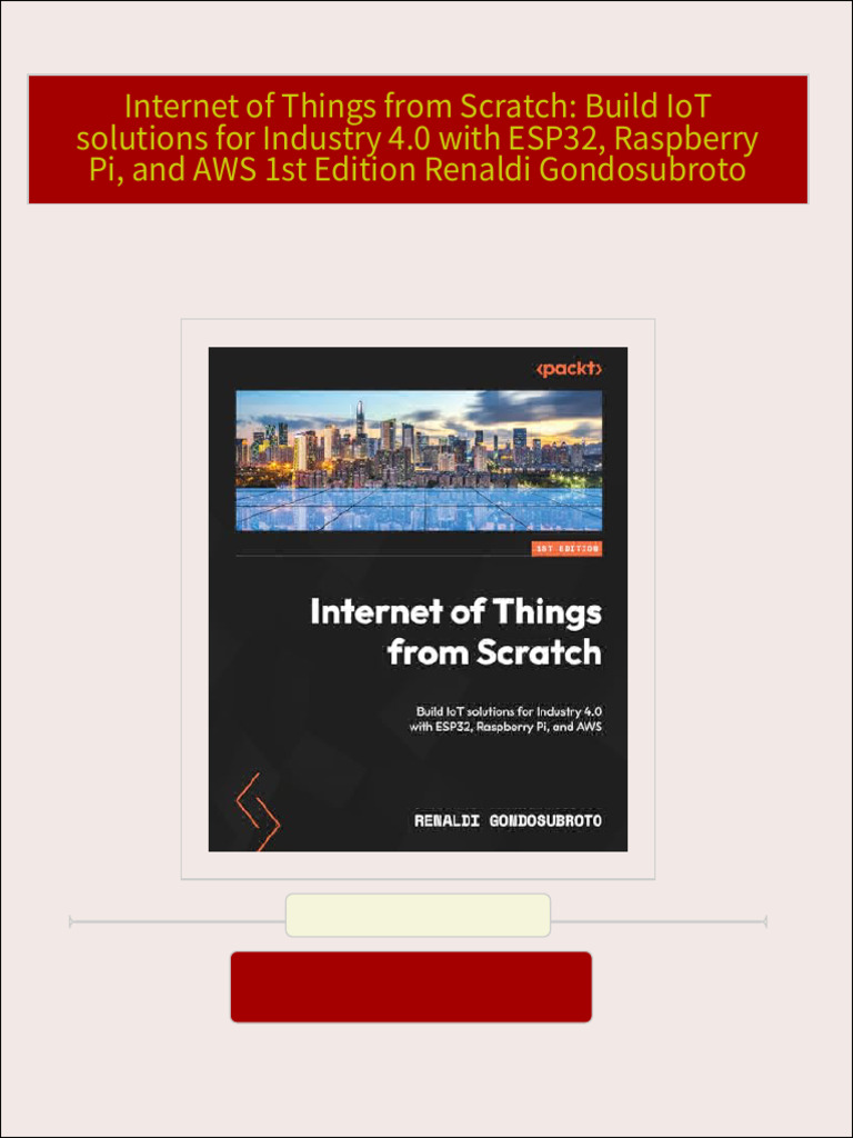 Internet of Things from Scratch: Build IoT solutions for Industry 4.0 ... Internet of Things from Scratch: Build IoT solutions for Industry 4.0 ...