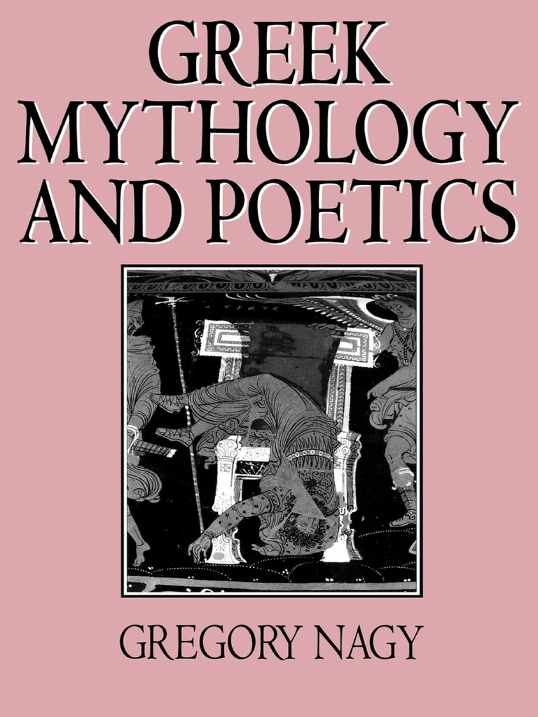 Gregory Nagy - Greek Mythology and Poetics-Cornell University Press (2018) (Z-Lib - Io) | PDF ...