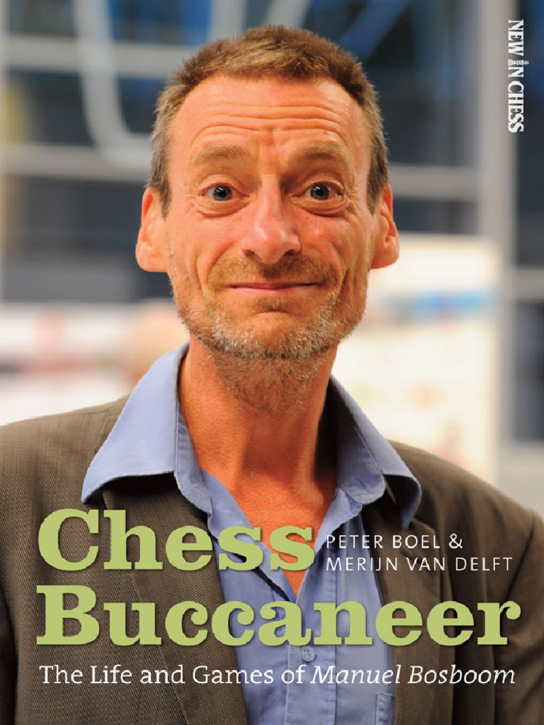 Chess Buccaneer - Merijn Van Delft and Peter Boel | PDF | Traditional ...